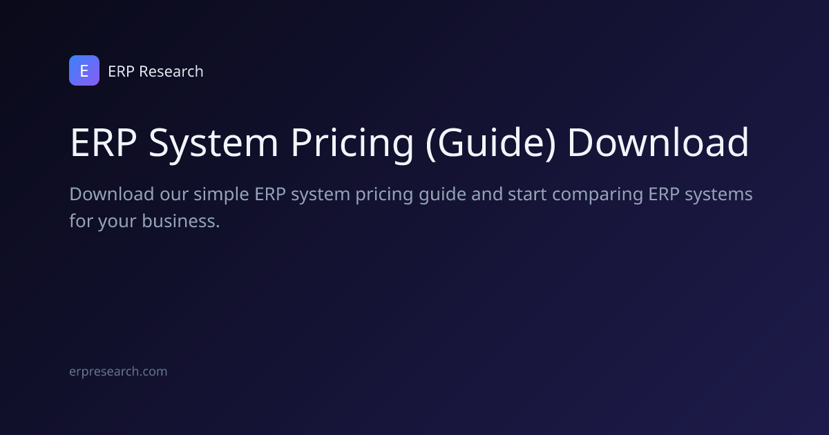 ERP System Pricing (Guide) Download | ERP Research
