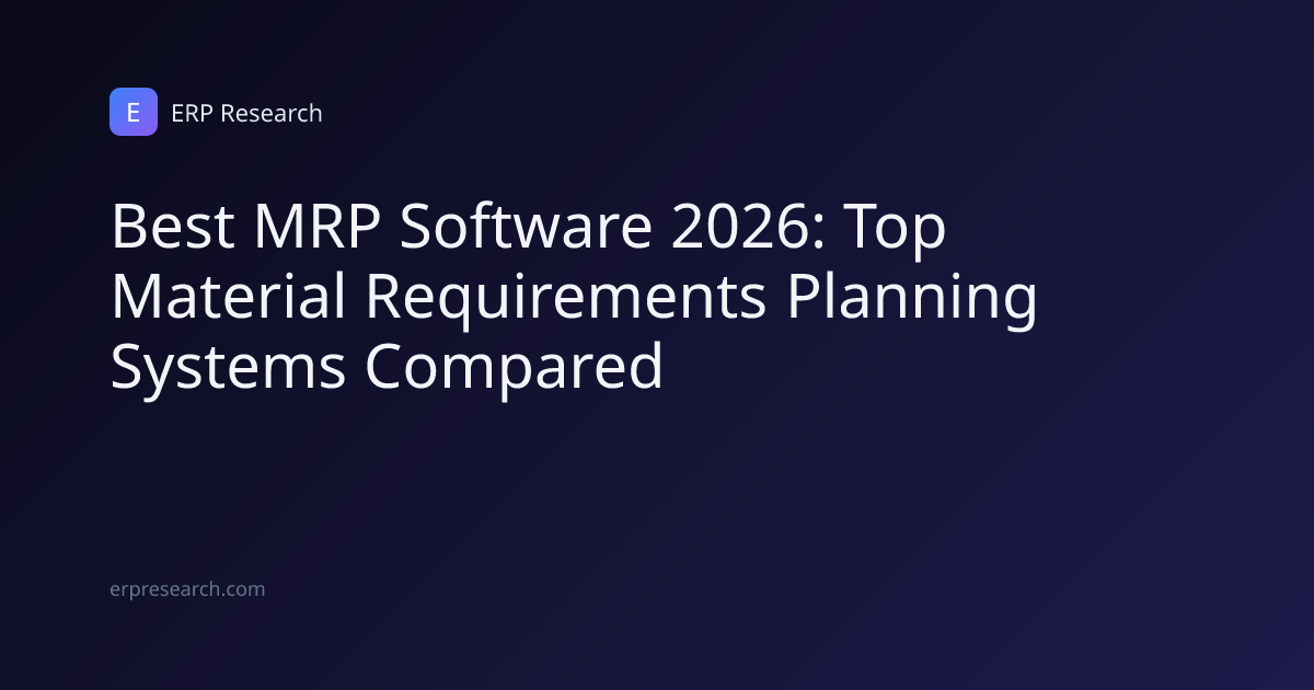 Best MRP Software 2026: Top Material Requirements Planning Systems ...