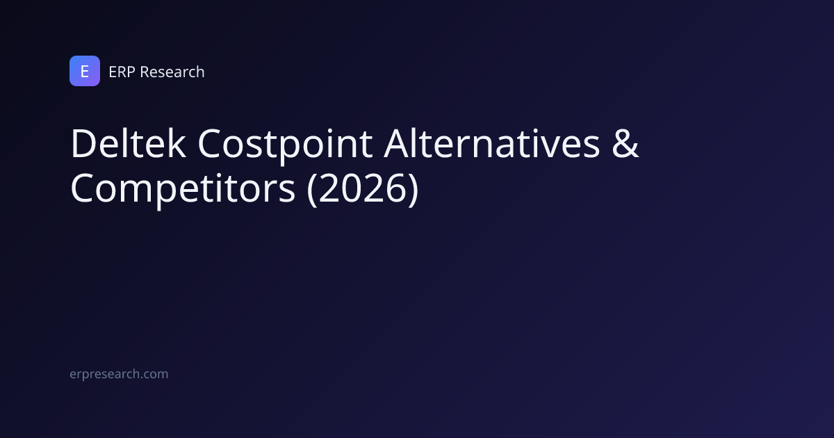Deltek Costpoint Alternatives & Competitors (2026) | ERP Research