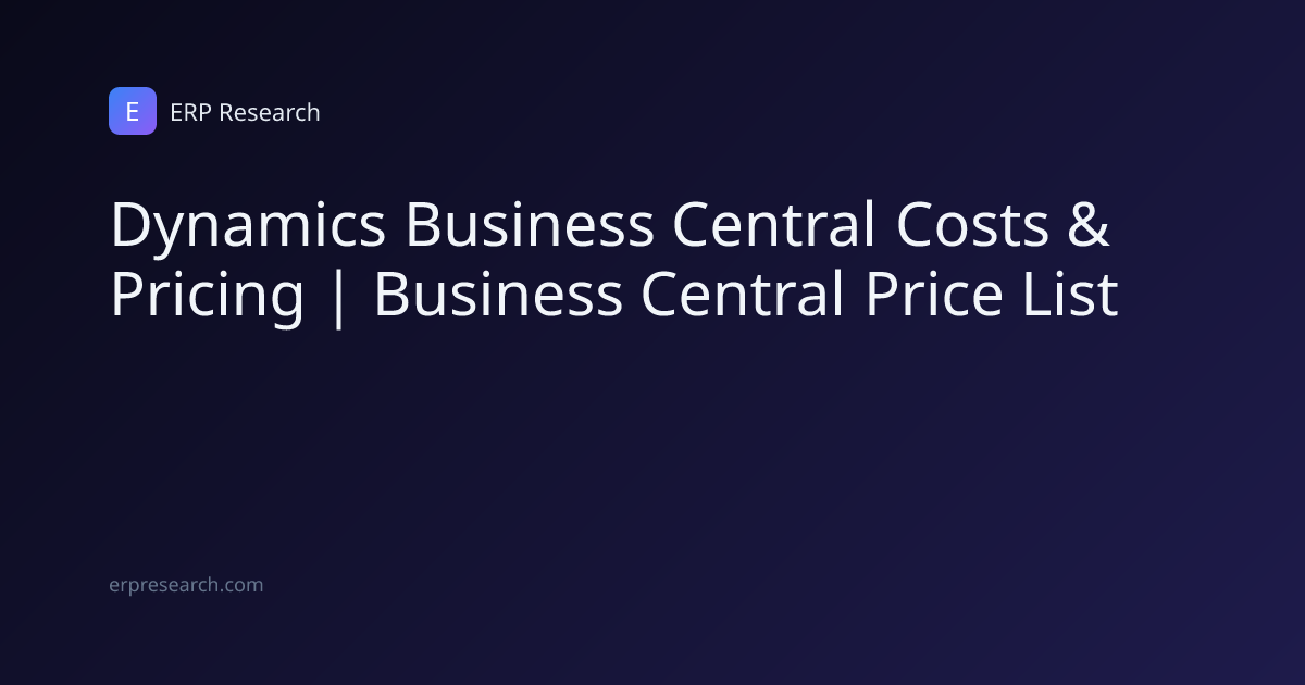 Dynamics Business Central Costs & Pricing | Business Central Price List ...