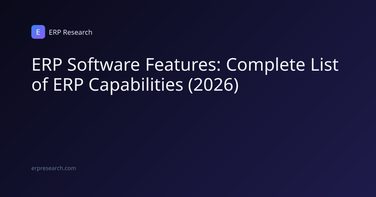 ERP Software Features: Complete List of ERP Capabilities (2026) | ERP ...