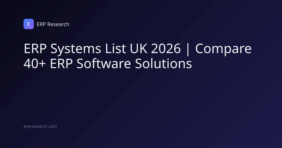 ERP Systems List UK 2026 | Compare 40+ ERP Software Solutions | ERP ...
