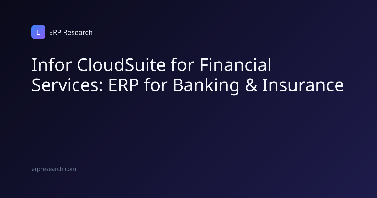Infor CloudSuite for Financial Services: ERP for Banking & Insurance ...