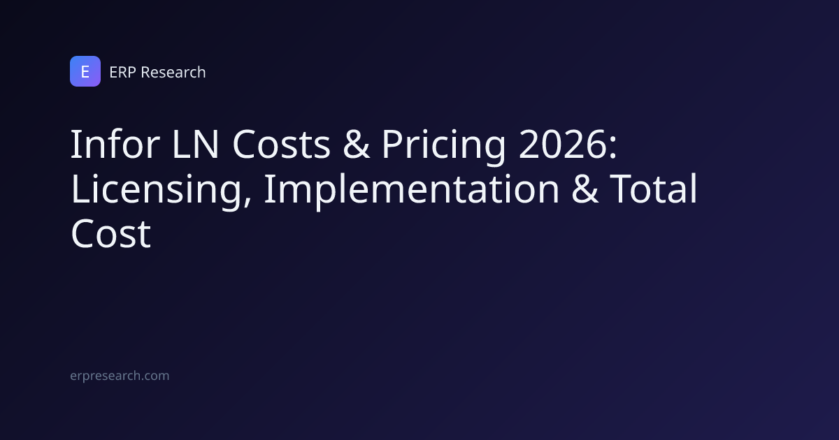 Infor LN Costs & Pricing 2026: Licensing, Implementation & Total Cost ...