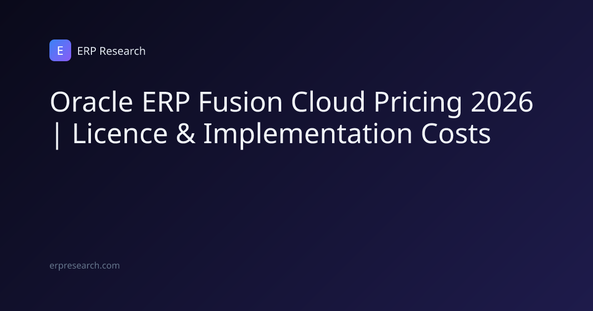 Oracle ERP Fusion Cloud Pricing 2026 | Licence & Implementation Costs ...