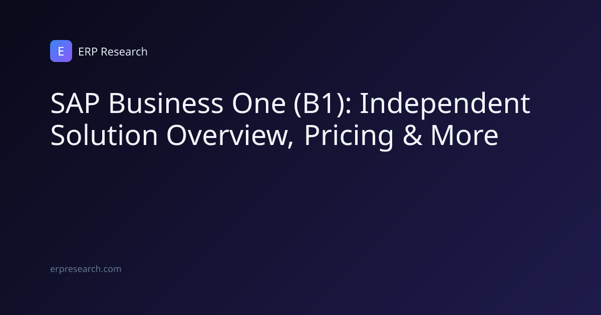 SAP Business One (B1): Independent Solution Overview, Pricing & More ...