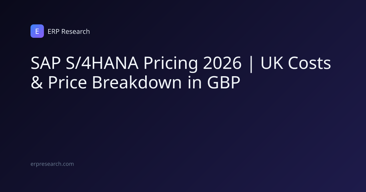 SAP S/4HANA Pricing 2026 | UK Costs & Price Breakdown in GBP | ERP Research