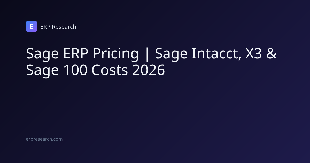 Sage ERP Pricing | Sage Intacct, X3 & Sage 100 Costs 2026 | ERP Research