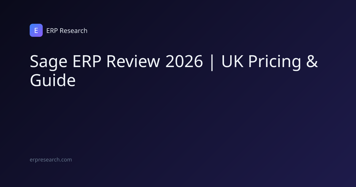 Sage ERP Review 2026 | UK Pricing & Guide | ERP Research